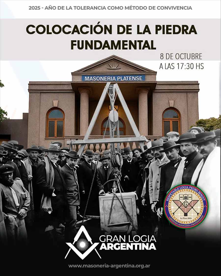 Colocación de la piedra fundamental del Templo Platense – Gran Logia de la Argentina